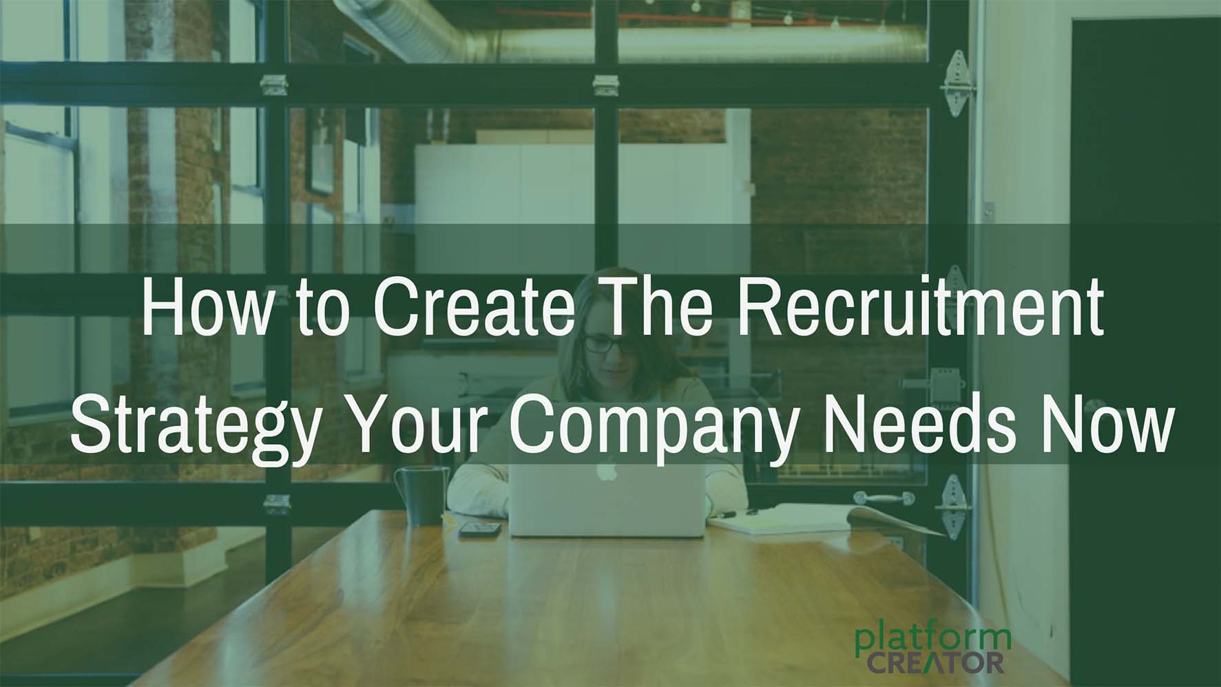 How to create the recruitment marketing strategy your company needs now ...